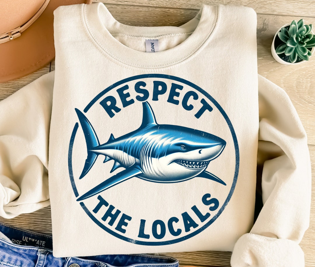 Respect the Locals Png, Sublimation Design, Shark Png, Ocean Png, Retro ...