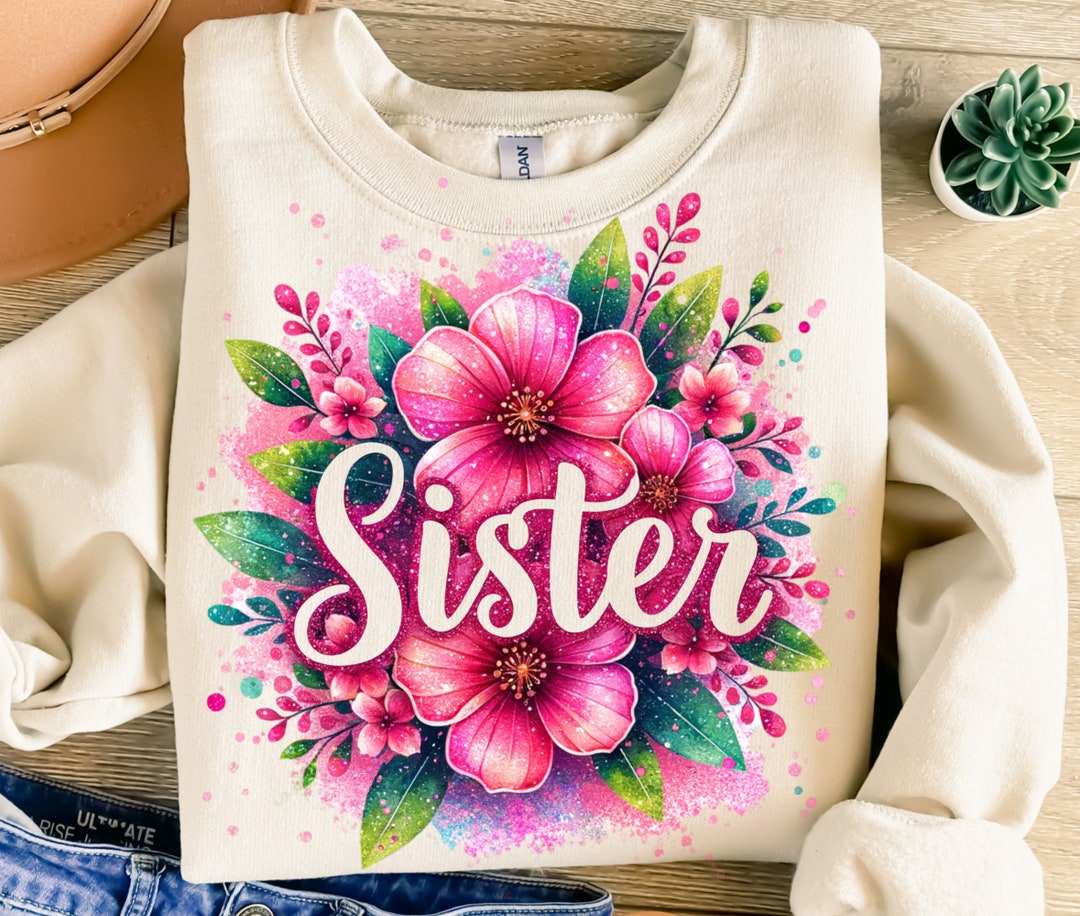 Sister Png, Sublimation Design, Sister Clipart, Sister Digital Image ...