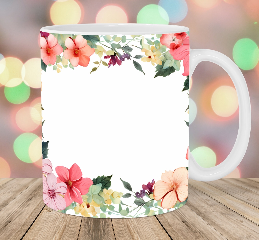 Flower Border Mug Wrap, 11oz & 15oz Mug Template, Mug Sublimation ...