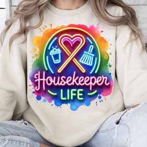 Housekeeper Life Png, Sublimation Design, Colorful Neon Png, Housemaid ...