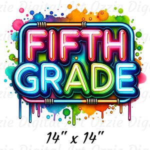 Fifth Grade Png, Sublimation Design, Colorful Neon Png, Back to School ...