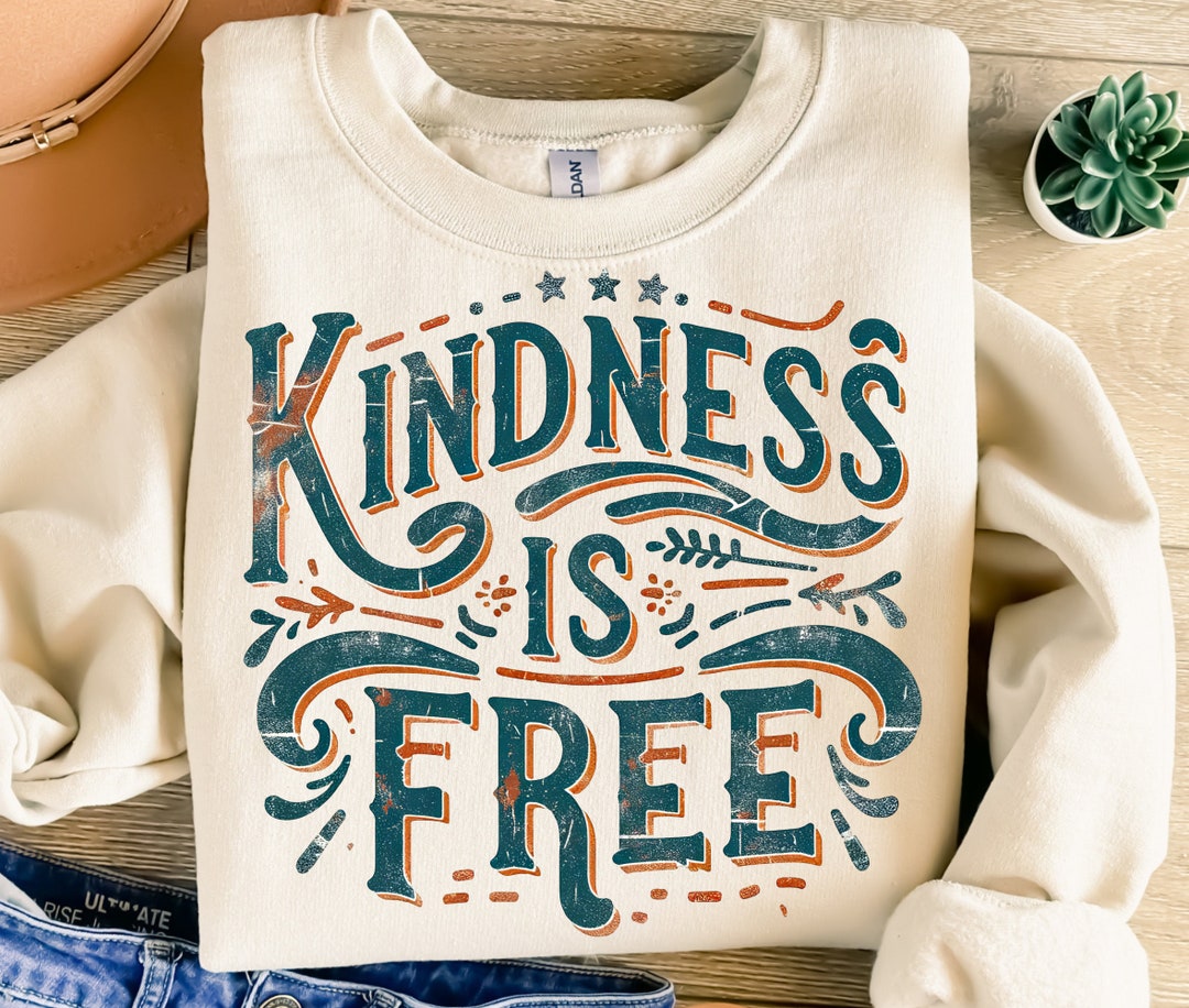Kindness is Free Png, Sublimation Design, Retro Clipart, Inspirational ...