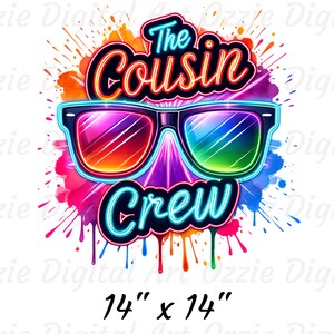 Cousin Crew Png, Sublimation Design, Colorful Neon Png, Kids Sublimation, Family Reunion Png, T ...