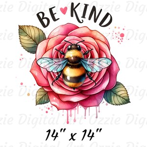 Be Kind Png, Sublimation Design, Bee Clipart, Pink Rose Digital Image ...