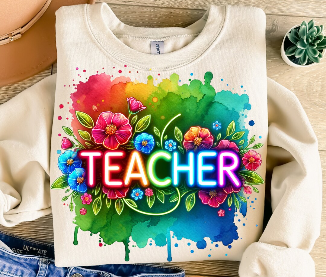 Neon Teacher Png, Sublimation Design, Colorful Png, Flowers Png, School ...