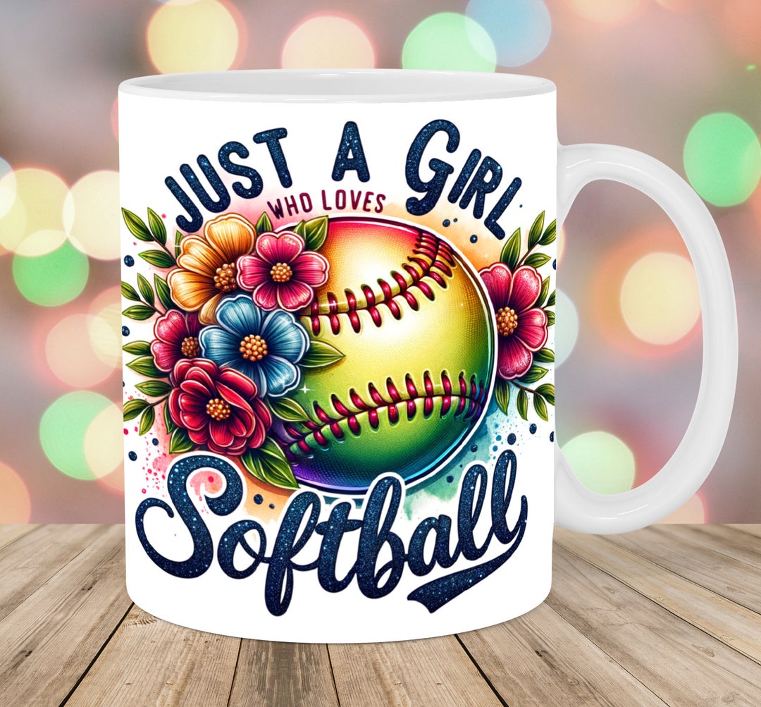 Just A Girl Who Loves Softball Mug Wrap, 11oz & 15oz Mug Template, Mug ...