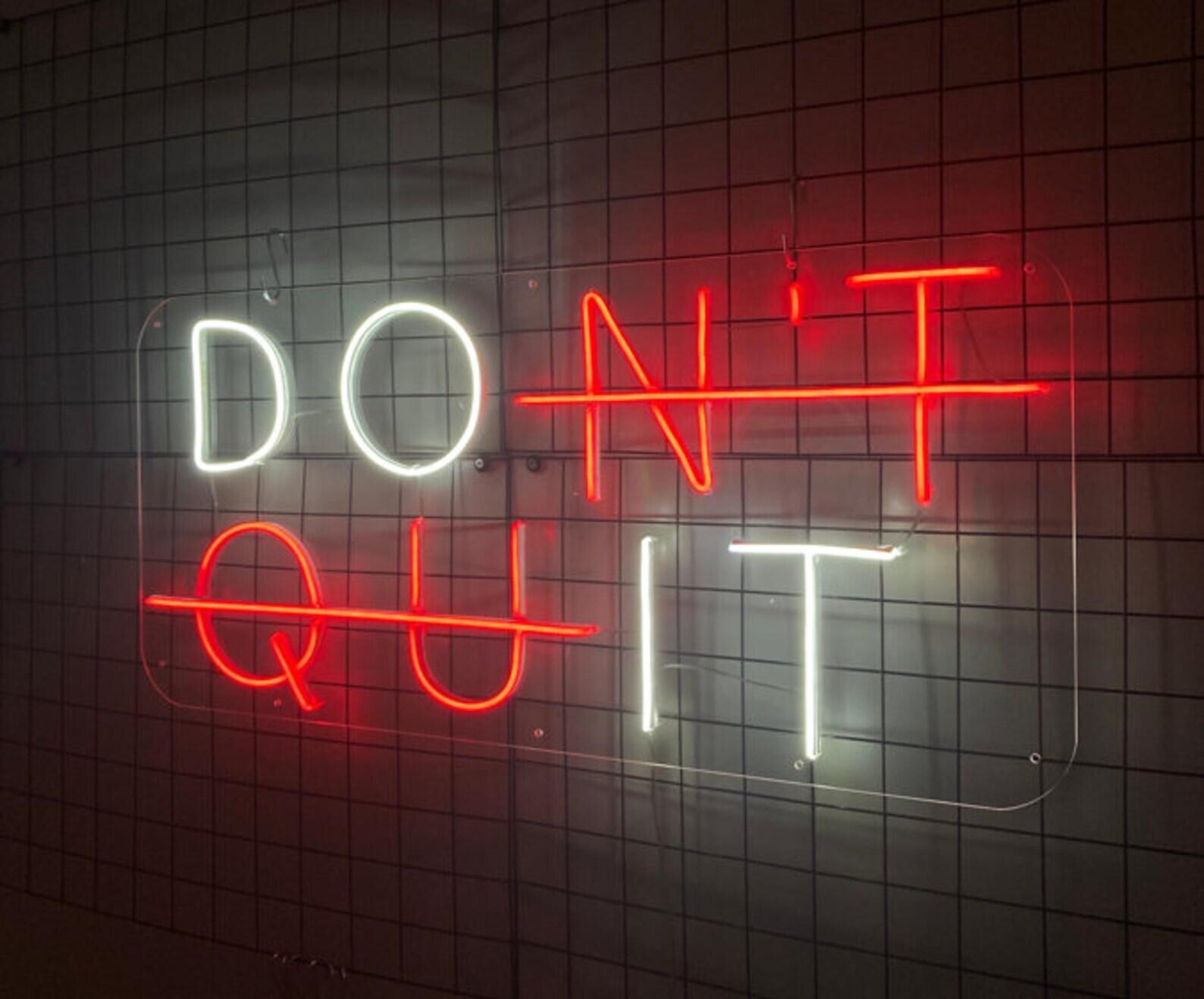 Don't Quit Neon Sign: Neon Led Sign Custom LED Decor Custom Neon Sign ...