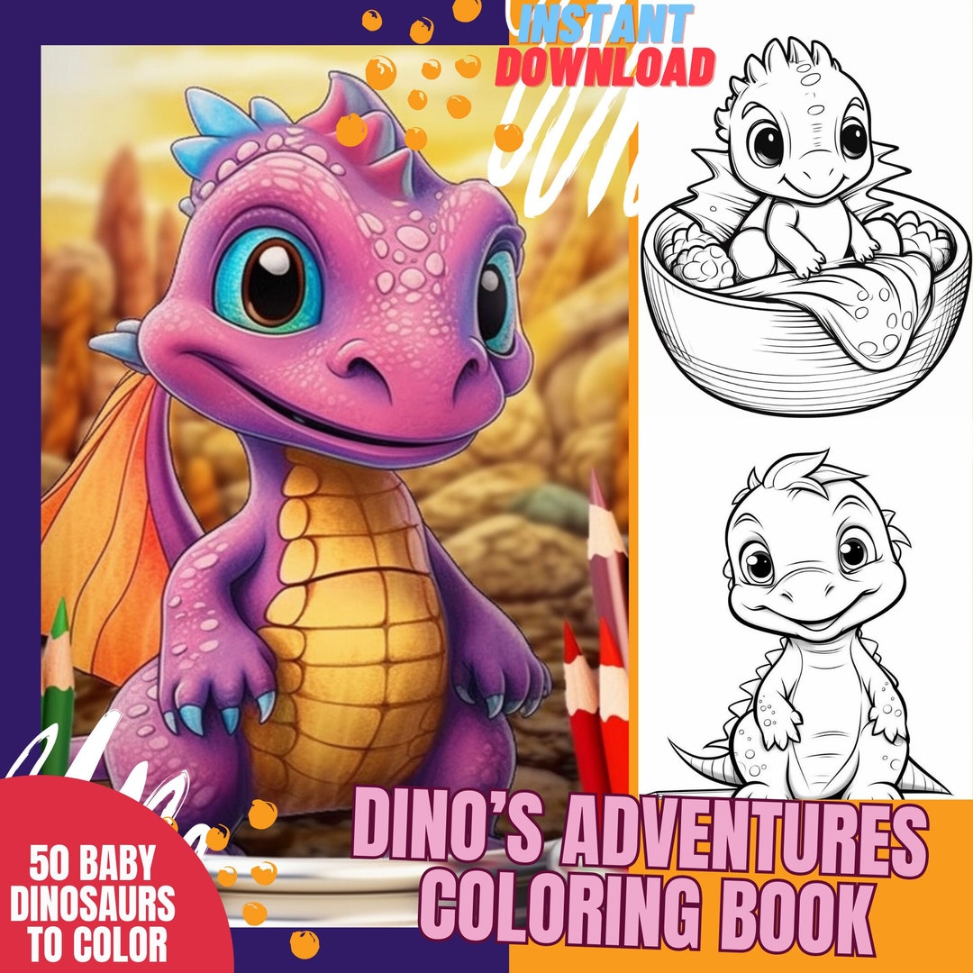 Dino’s Adventures Coloring Book | 50 Unique Baby Dinosaurs to Color ...