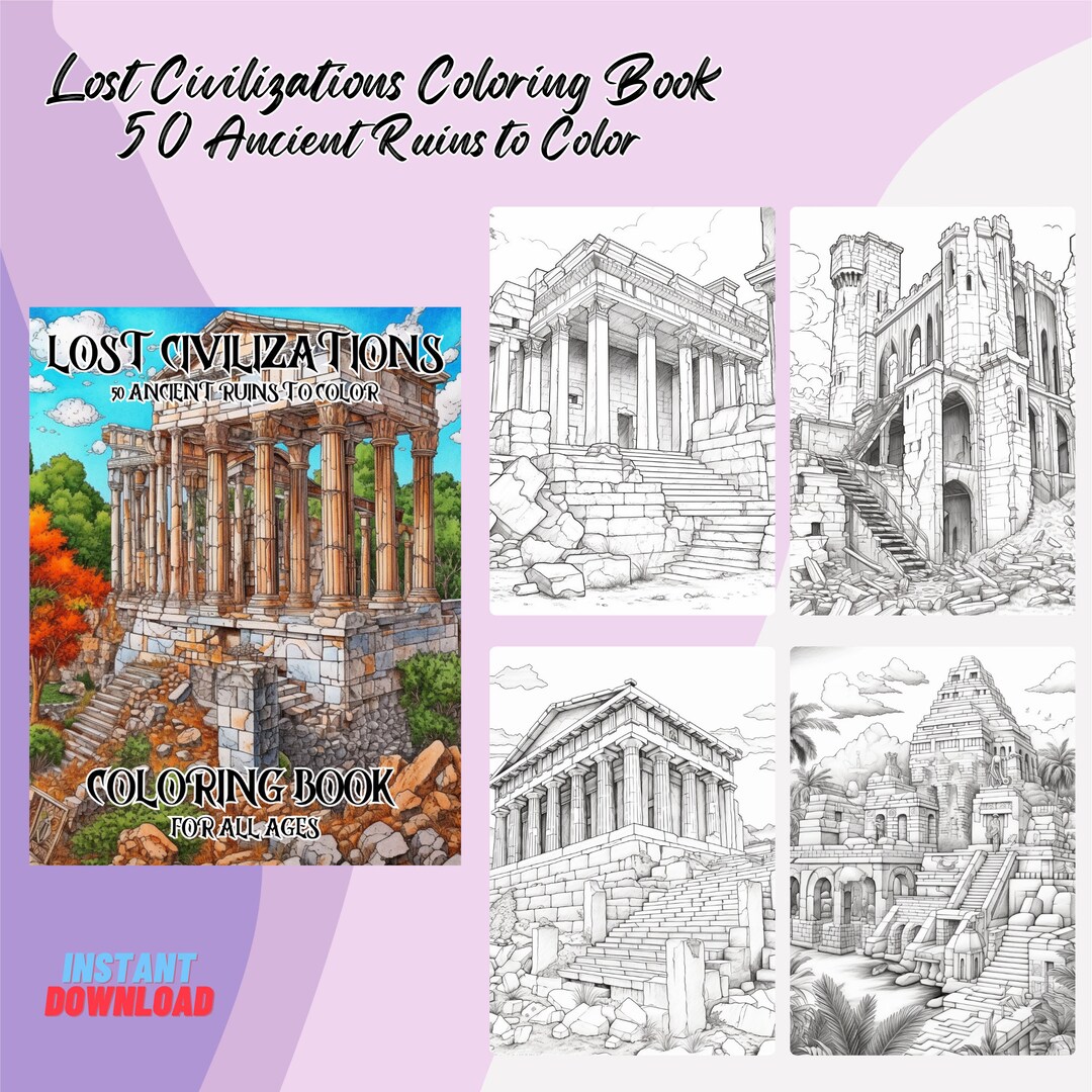 Lost Civilizations Coloring Book | 50 Coloring Pages With Ancient Ruins ...