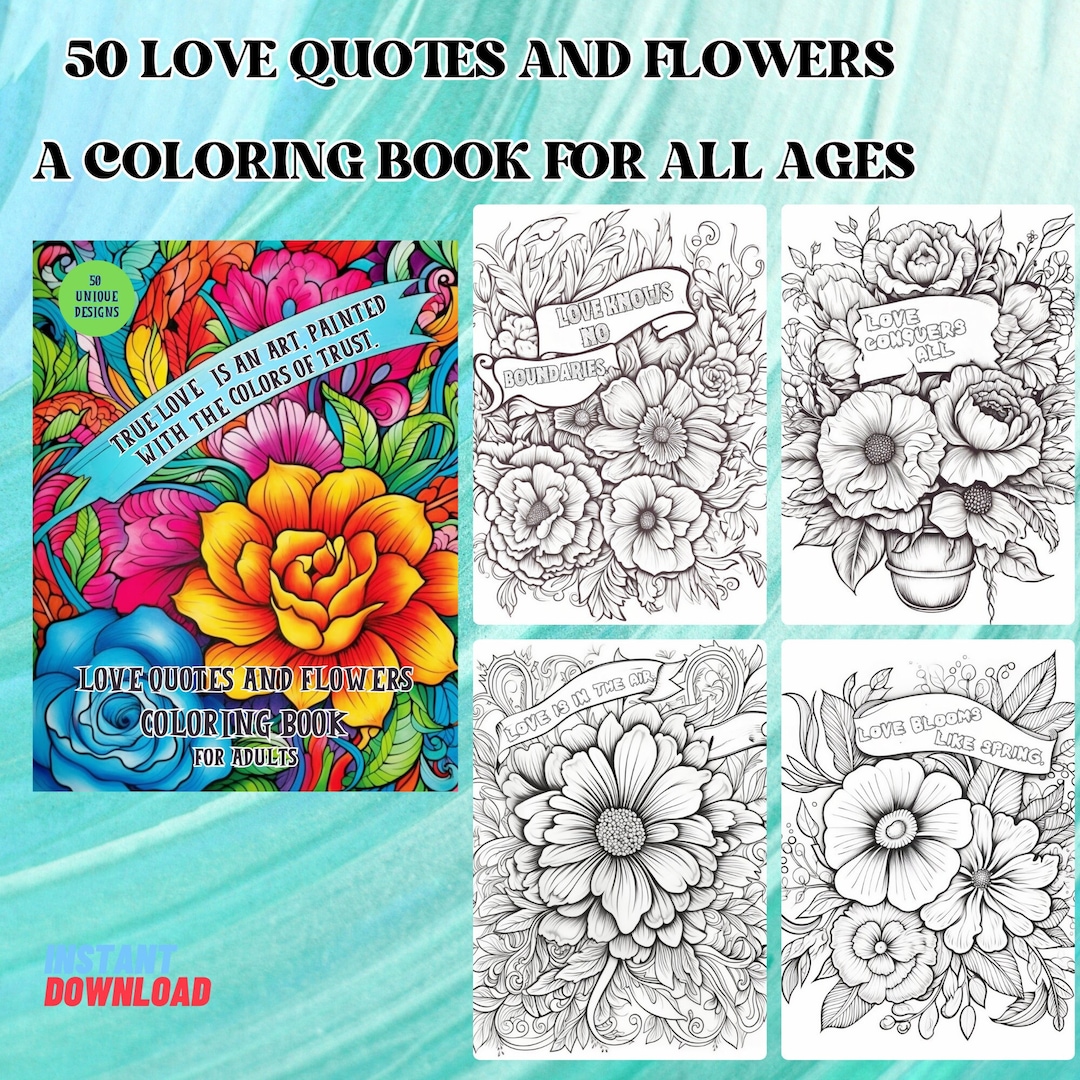 Love Quotes and Flowers Coloring Book: 50 Printable Pages (digital ...