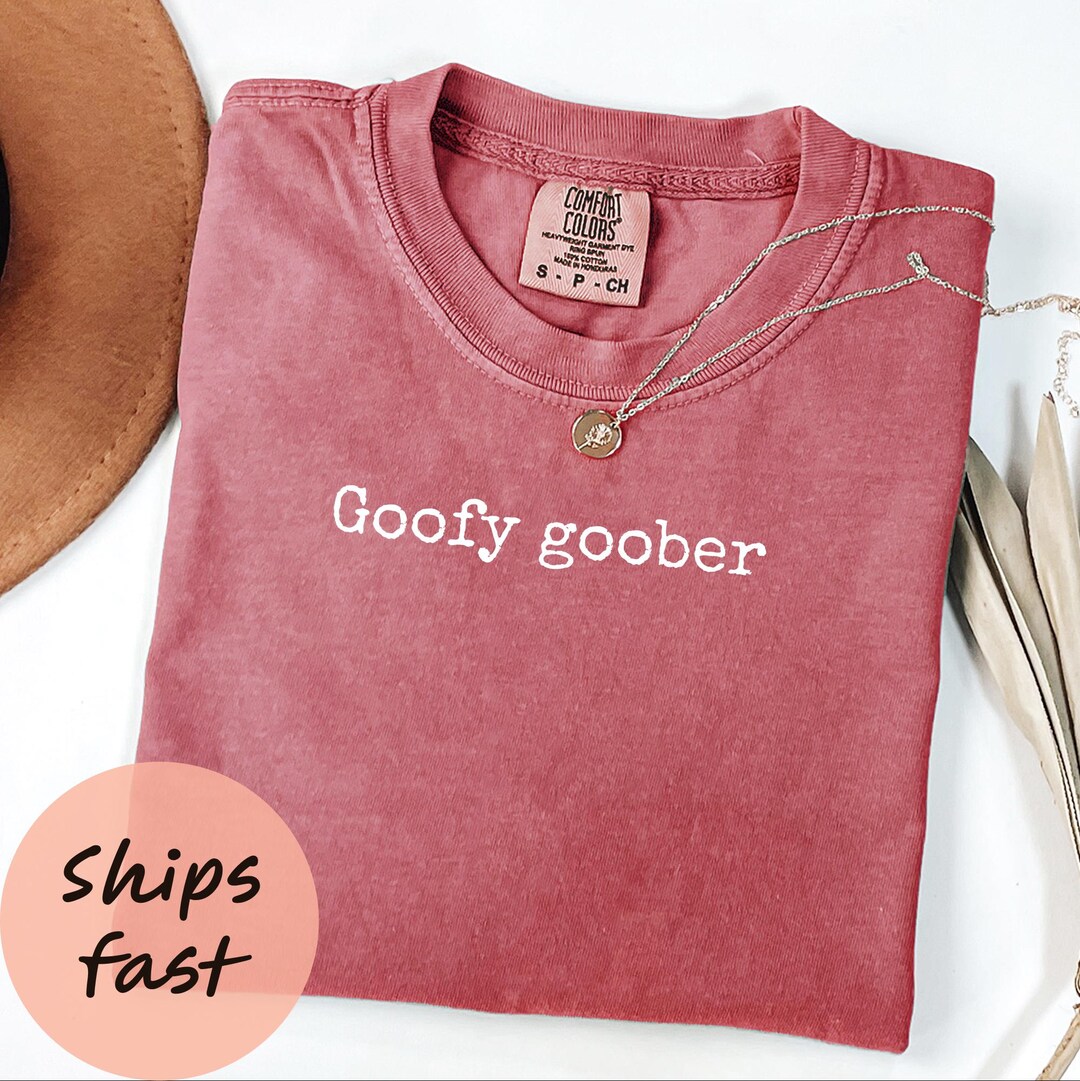 Comfort Colors® Goofy Goober Shirt, Funny Nostalgic Tee, Sponge Style ...