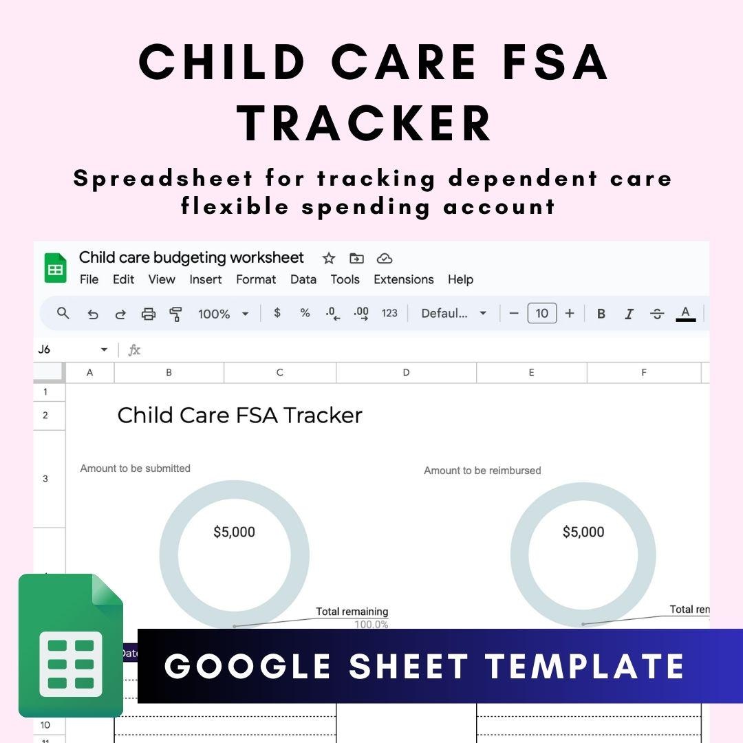 Childcare FSA Spreadsheet Tracker Parent Daycare Googlesheet Flexible ...