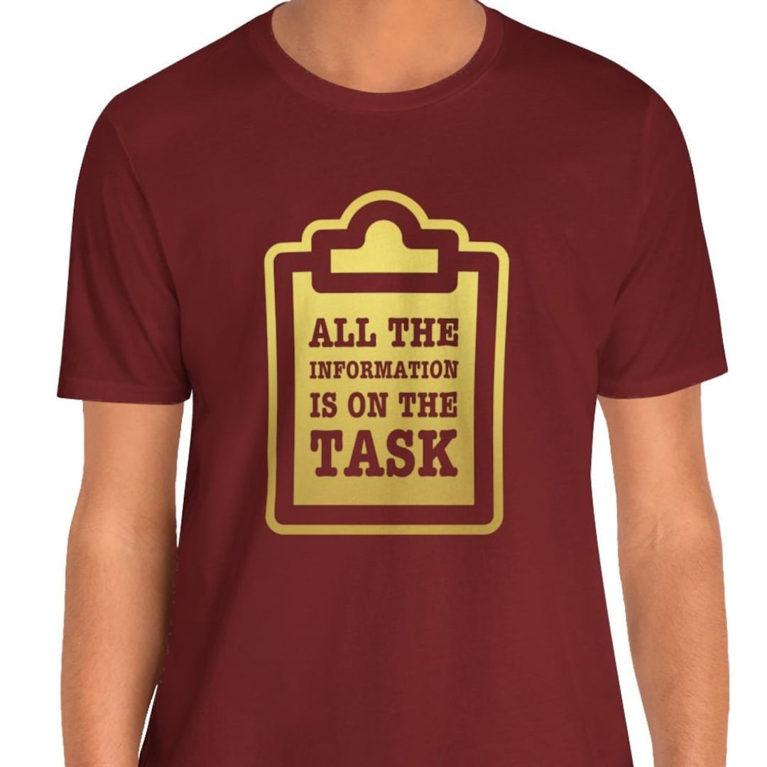 All the Information is on the Task T-shirt / Taskmaster Shirt / Funny ...