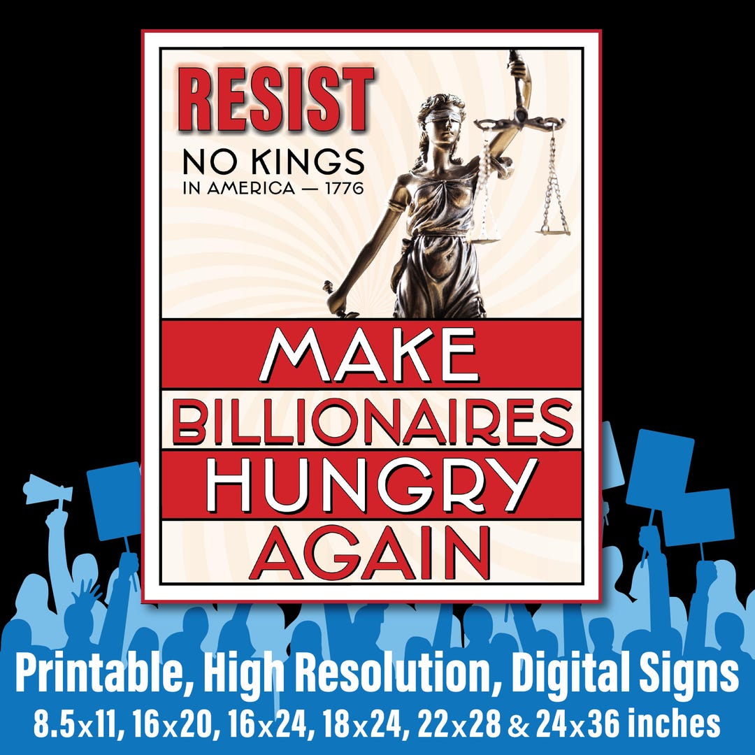Resist No Kings, Make Billionaires Hungry Again, Digital Protest Sign ...
