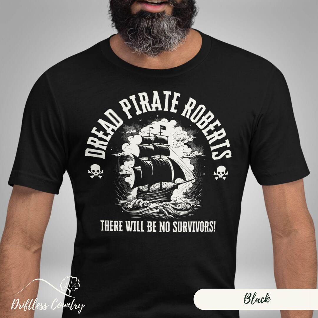 Dread Pirate Robets Shirt, Princess Bride Funny Movie Meme T-shirt - Etsy