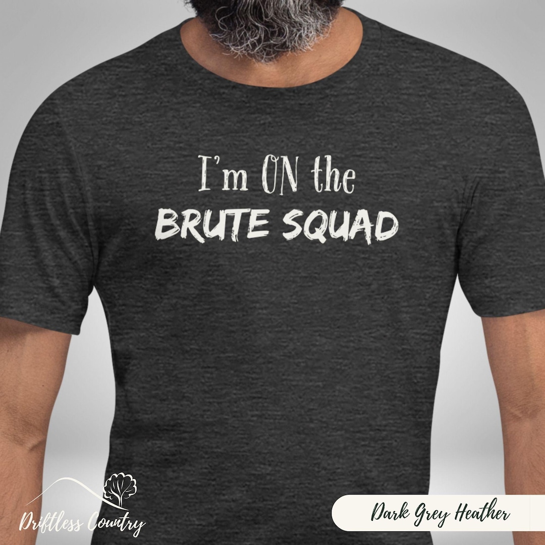 I'm on the Brute Squad Princess Bride Shirt, Fezzik Funny Movie Quote T ...