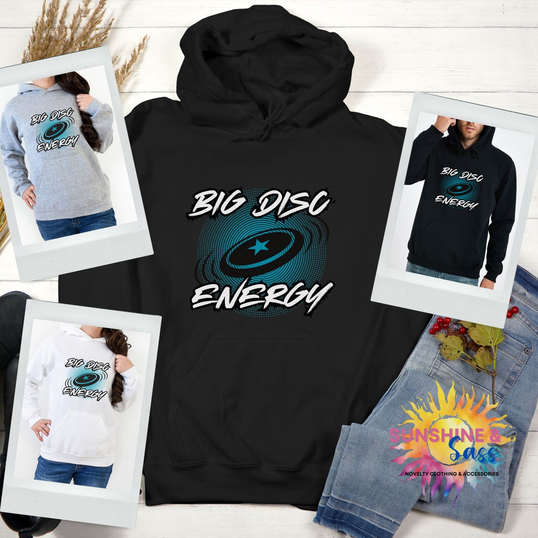 Big Disc Energy Disc Golf Hoodie, Gift for Family, Friends, Novelty ...