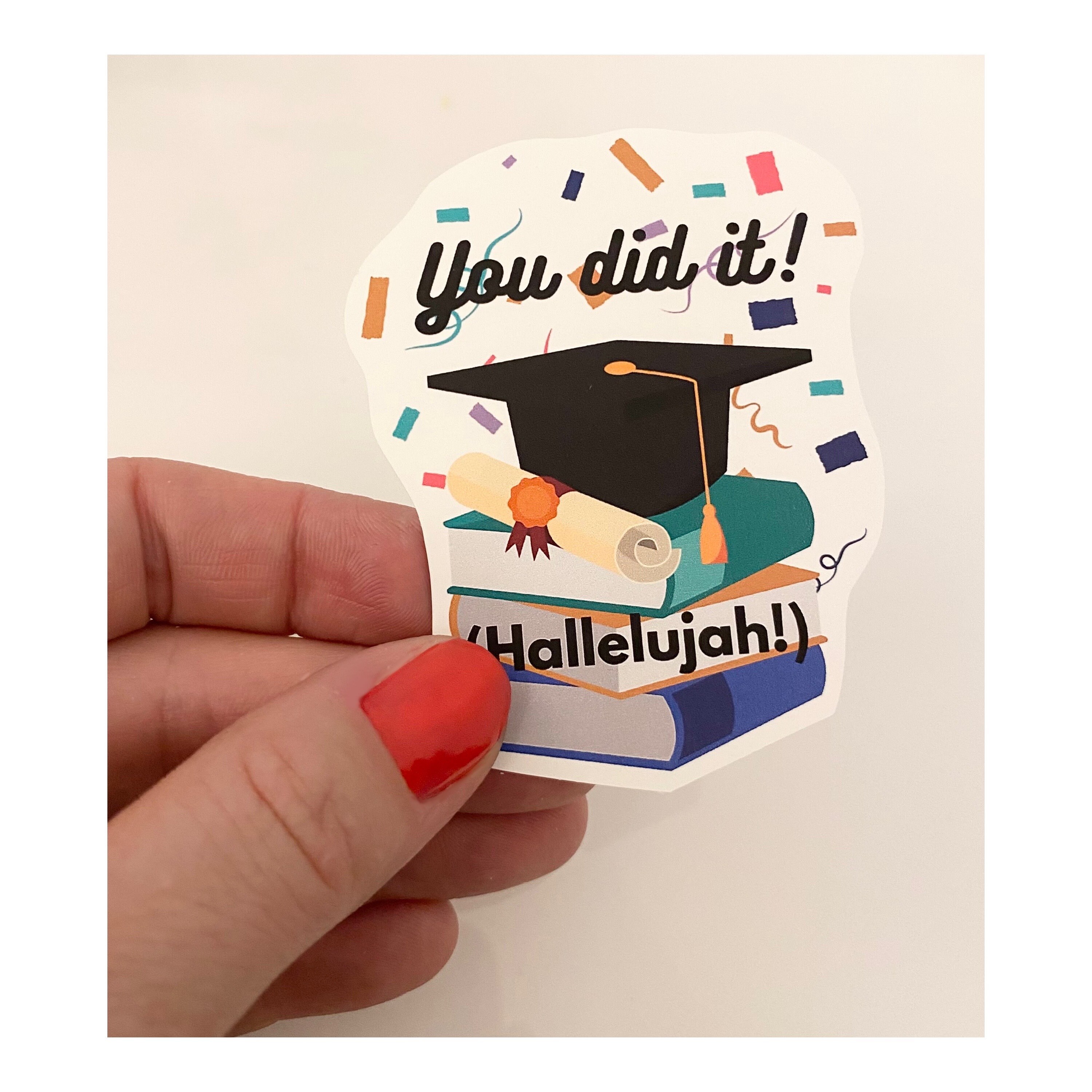 You Did It hallelujah Graduation Cap Sticker, Sticker for Graduation ...