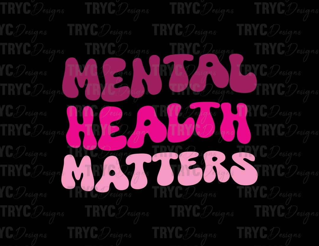Mental Health Matters Pink Design, PNG JPG (digital Files) - Etsy