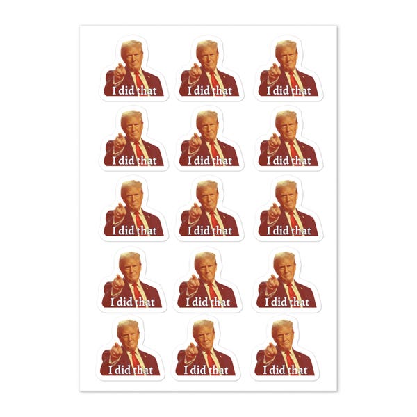 Trump Stickers I Did That - Etsy