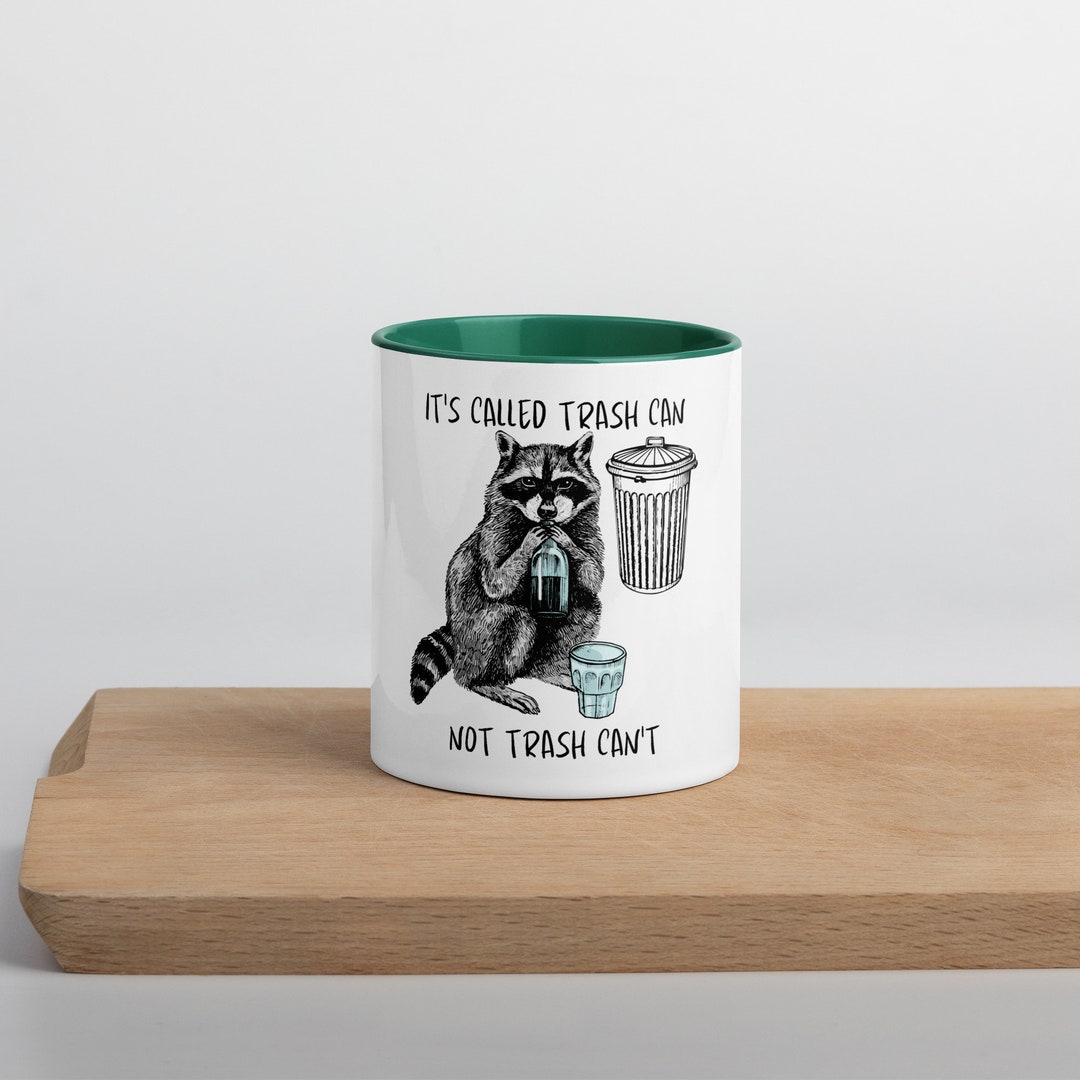 It's Called Trash Can Not Trash Can't | Mug With Color Inside - Etsy