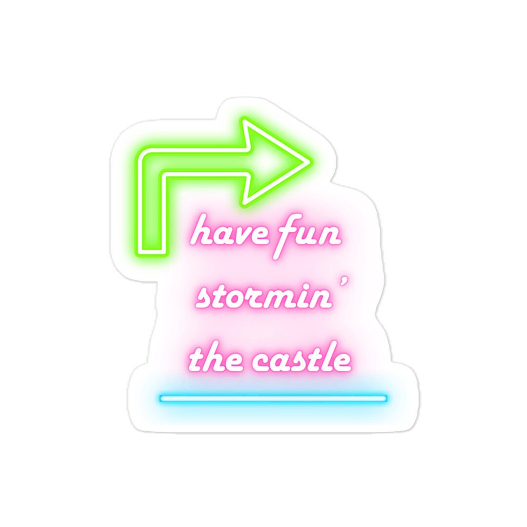 Have Fun Stormin' the Castle | Bubble-free Stickers - Etsy