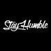 Stay Humble Decal Sticker for Car Window Windshield Banner - Etsy