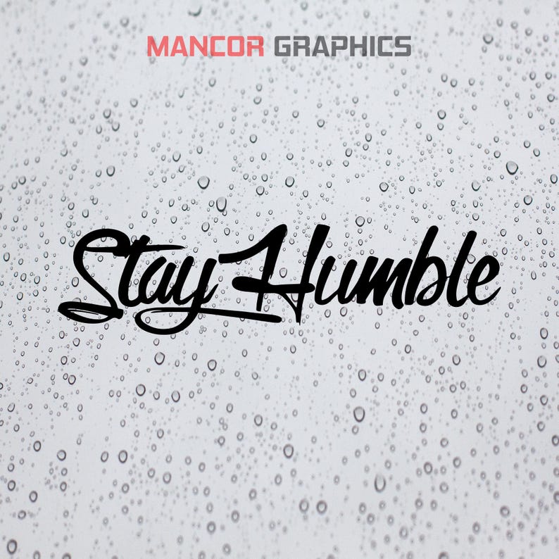 Stay Humble Decal Sticker for Car Window Windshield Banner - Etsy