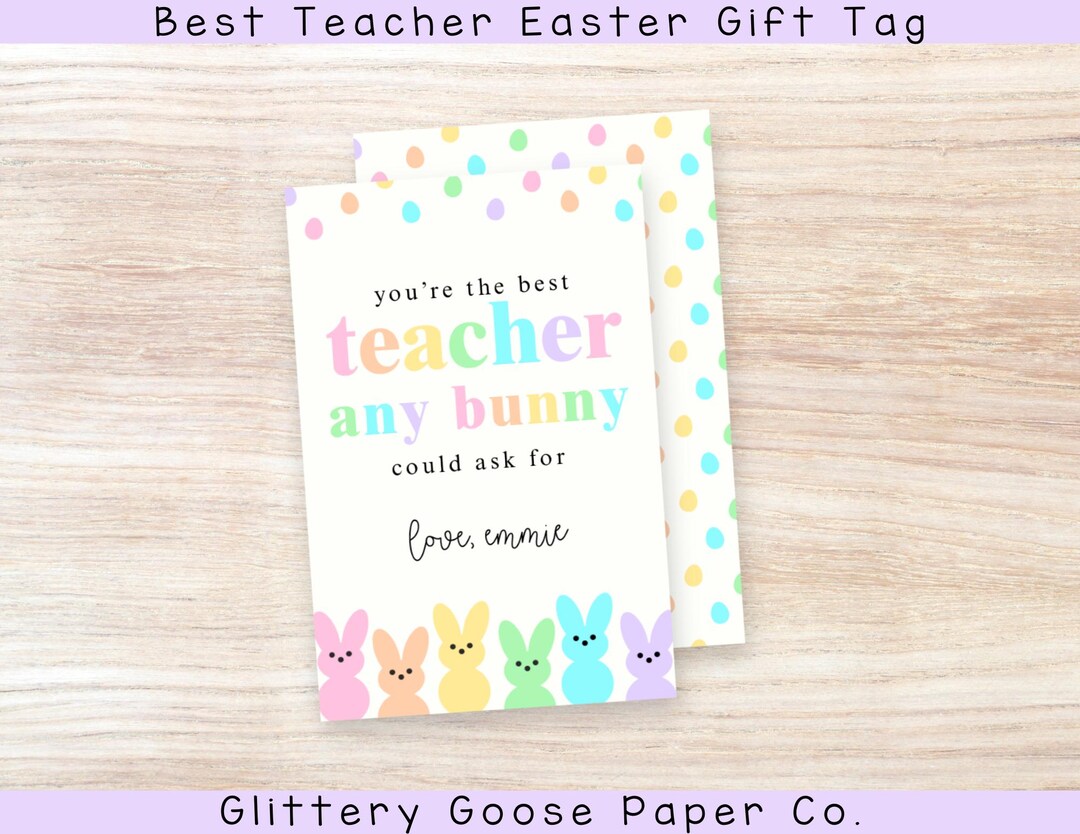 Easter Gift Tag | Teacher Gift Tag | Best Teacher Ever | Easter Bunny ...