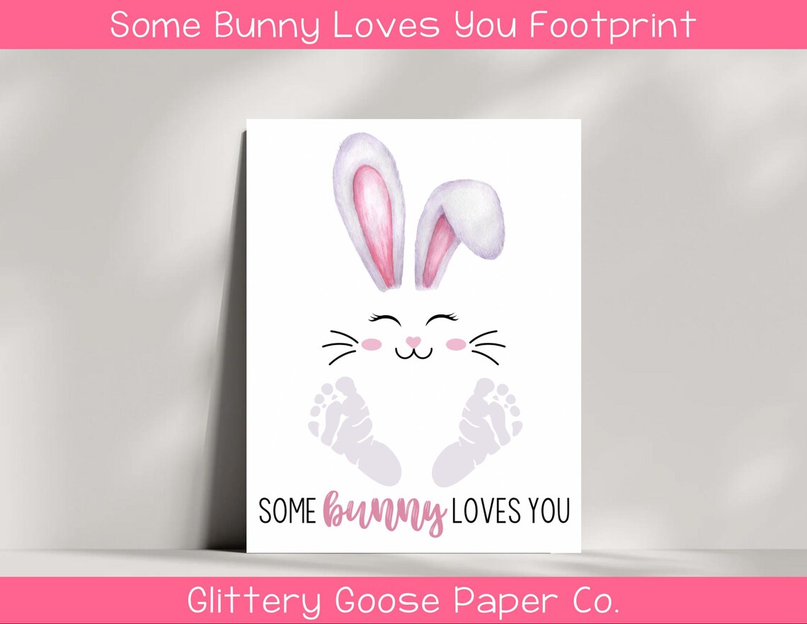 Some Bunny Loves You | Easter Printable | Baby Footprint Craft | Blank ...