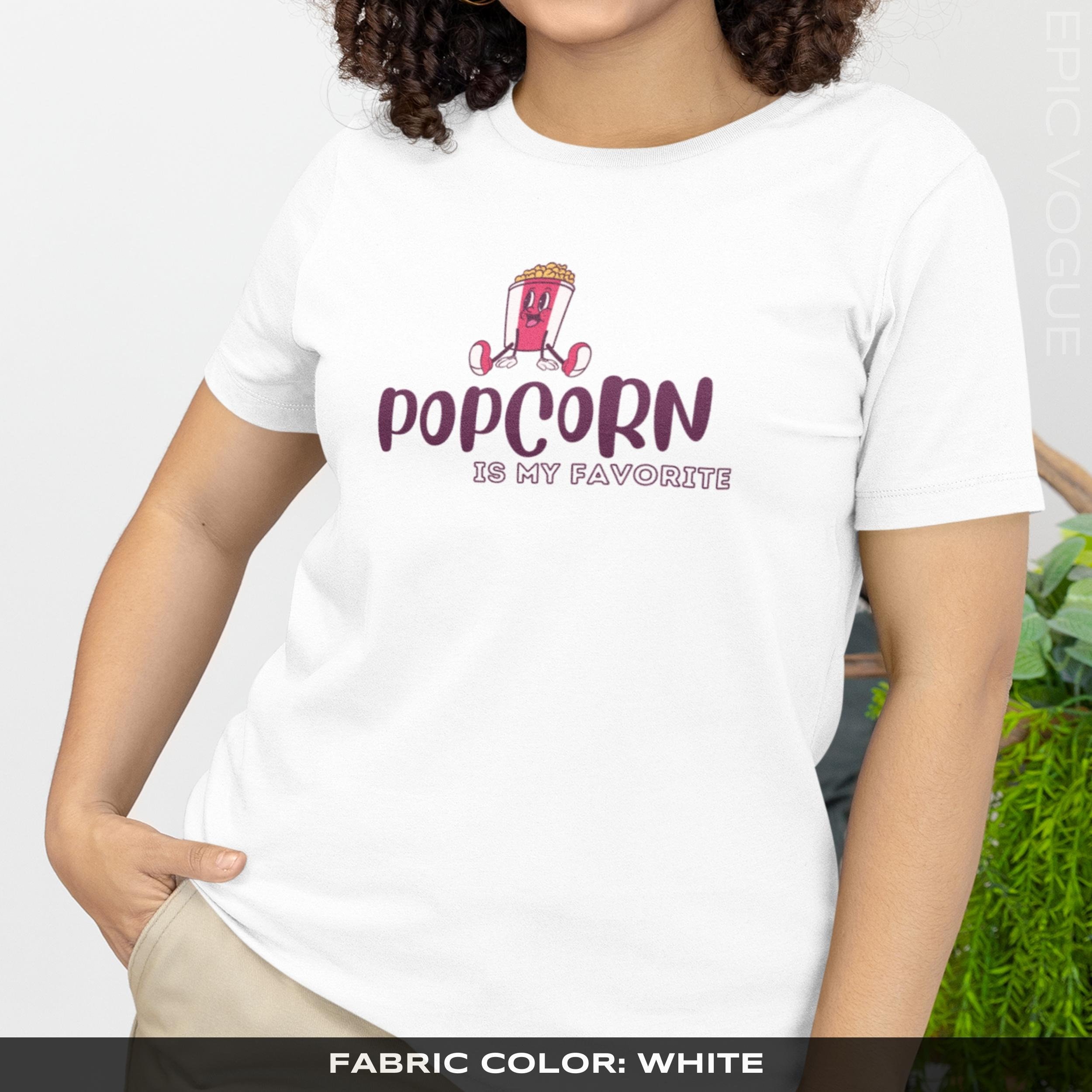 Popcorn is My Favorite Shirt, Funny Popcorn Shirt, Popcorn Shirt ...