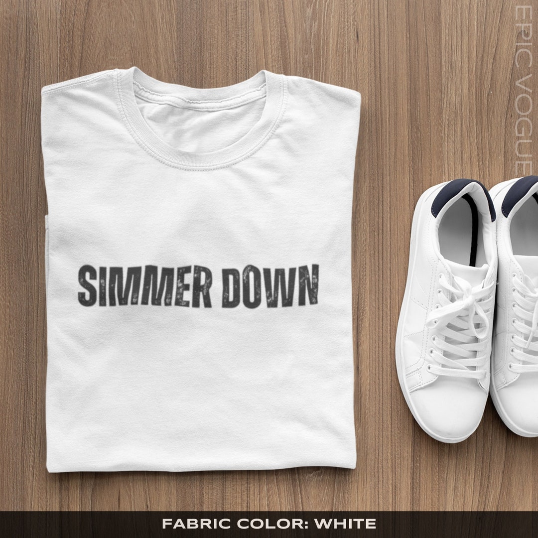 Simmer Down Shirt, Parody Shirt, Funny Shirt, Simmer Down T-shirt ...