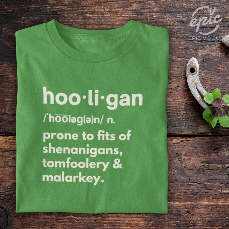Hooligan Definition Shirt, Funny Hooligan Tee, Irish Shirt, Cute Hooligan Tee, St. Patty's T ...