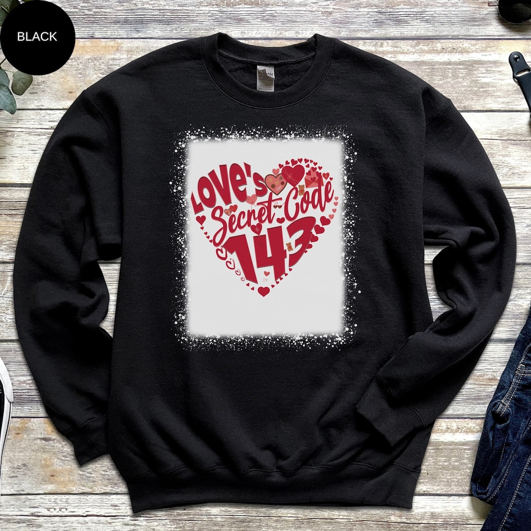 143 Valentines Day Shirt, I Love You T-shirt, 143 Sweatshirt for ...