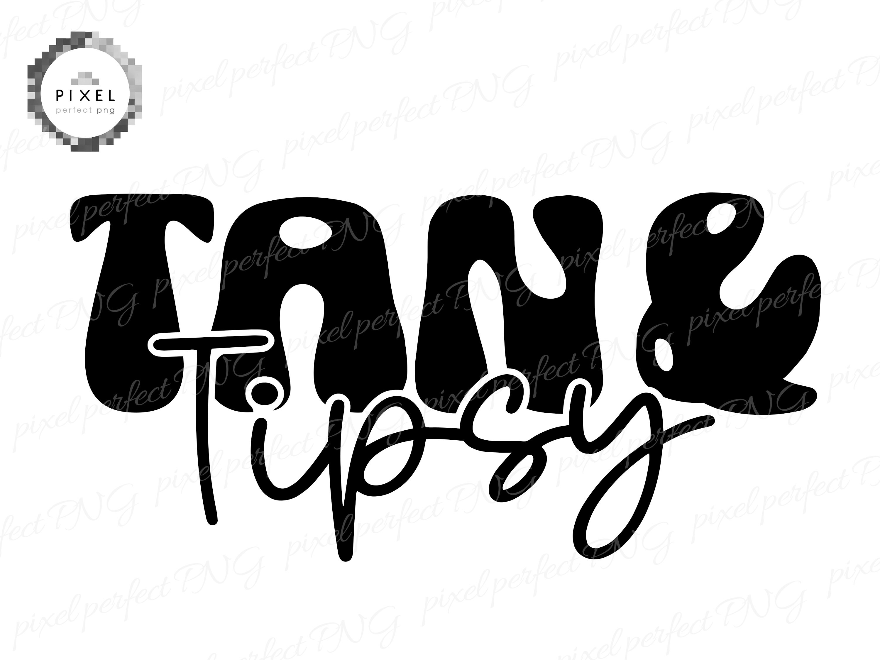 Tan and Tipsy Png, Tanned and Tipsy PNG SVG PDF, Tan & Tipsy Cut File ...