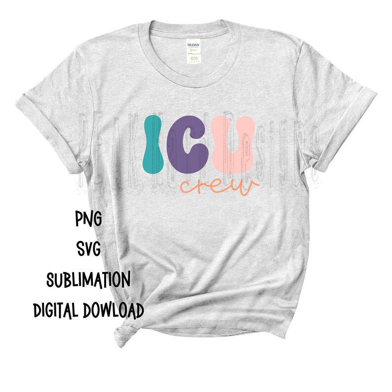 ICU Crew PNG. Instant Digital Download. Colorful ICU Print. Sublimation ...