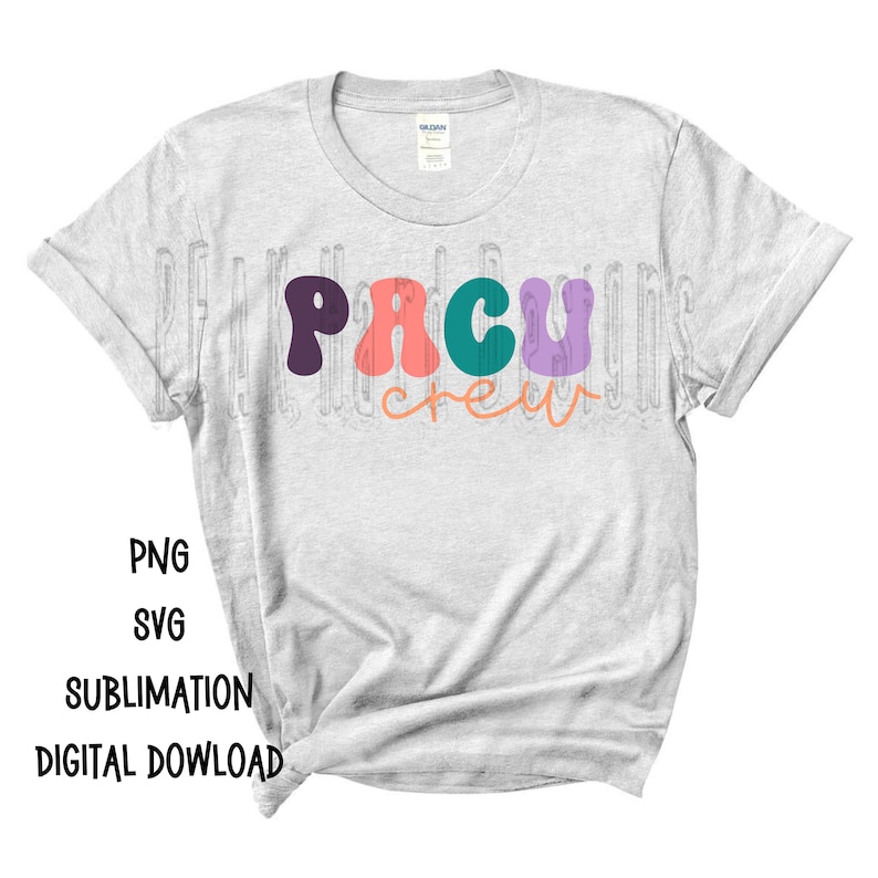 PACU Crew PNG. Svg Digital Instant Download. PACU Nurse Sublimation ...