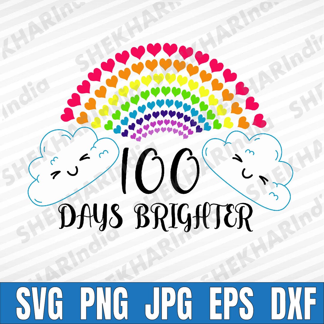 100 Days Brighter Svg, 100 Days of School Svg, Rainbow Hearts Svg, 100 ...