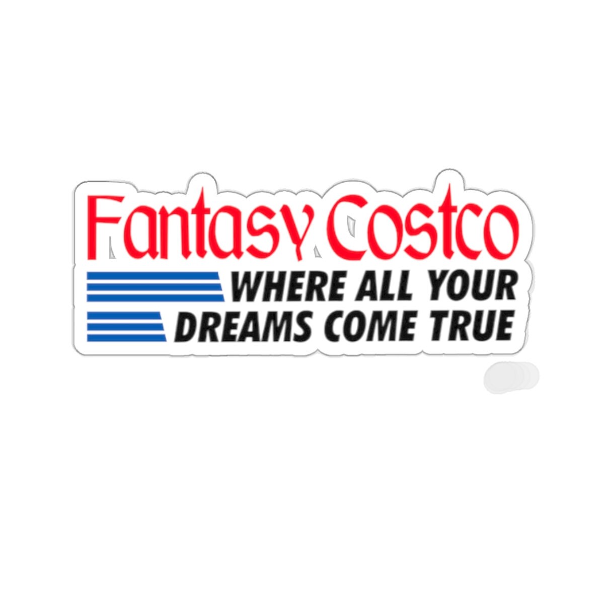 Fantasy Costco Where All Your Dreams Come True the Adventure Zone ...