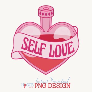 Self Love Potion Graphic PNG File, Cute Girly Fun Inspirational Mental ...
