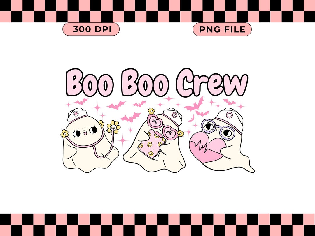 Boo Boo Crew PNG File Ghost Nurse Png, Funny Nurse Png, Cute Ghost Png ...