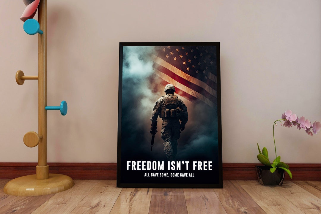 Freedom Isn't Free Poster - Patriotic Military Wall Art - American Flag ...