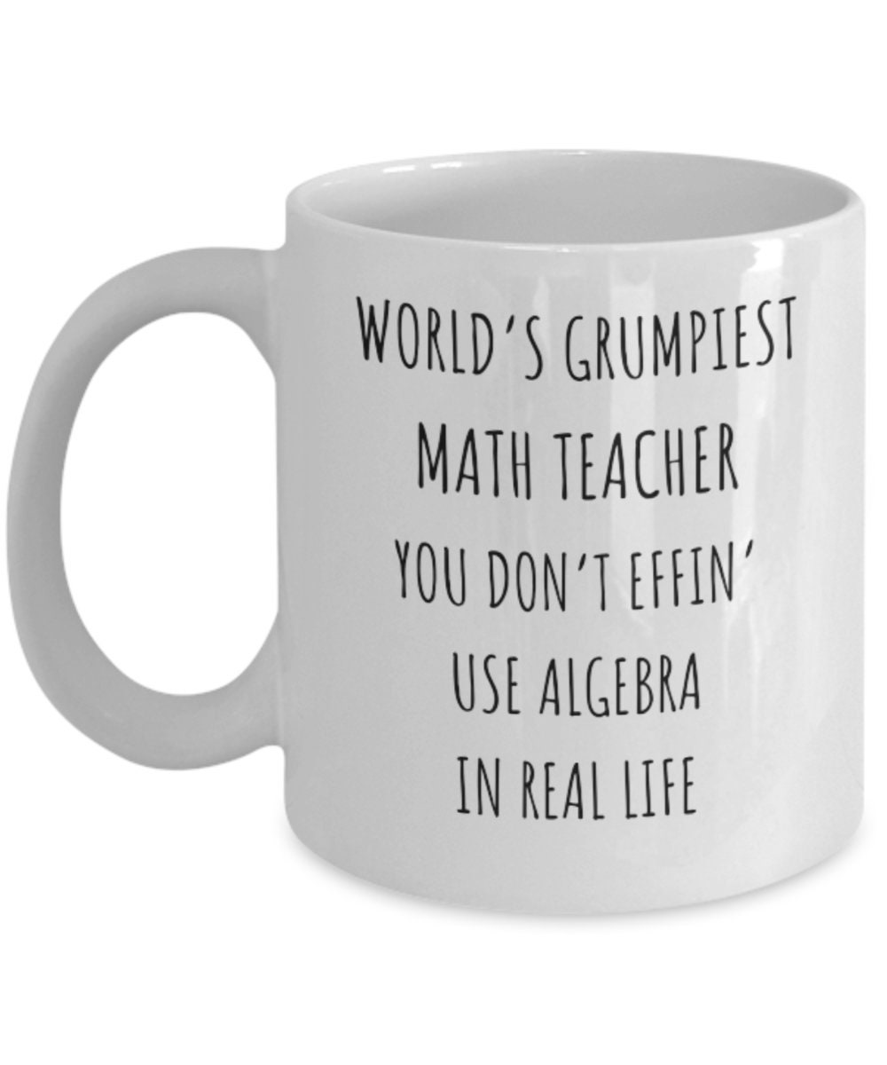 Math Teacher Gift, Funny Mathematics Graduate Mug, Novelty Anniversary ...