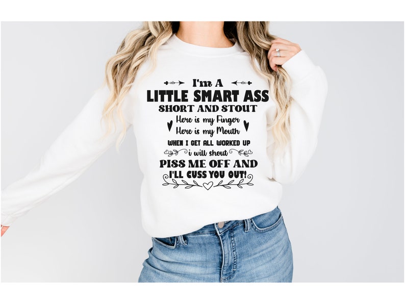I'm A Little Smart Ass Short and Stout SVG PNG, Sarcastic Svg, Funny ...