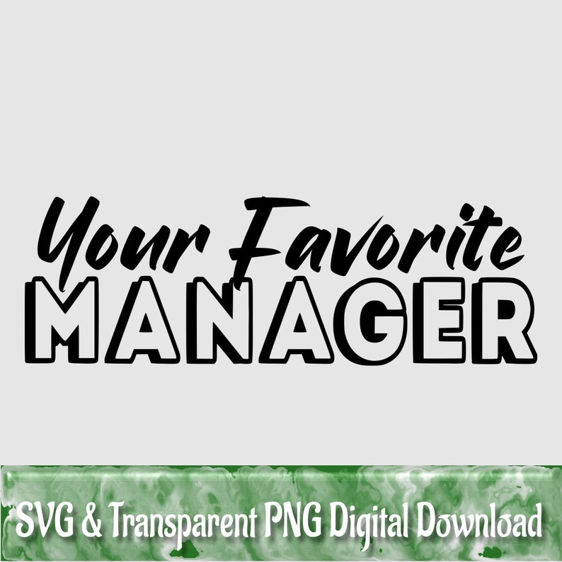 Your Favorite Manager, SVG, PNG, Manager, Manager Svg, Manager Png ...