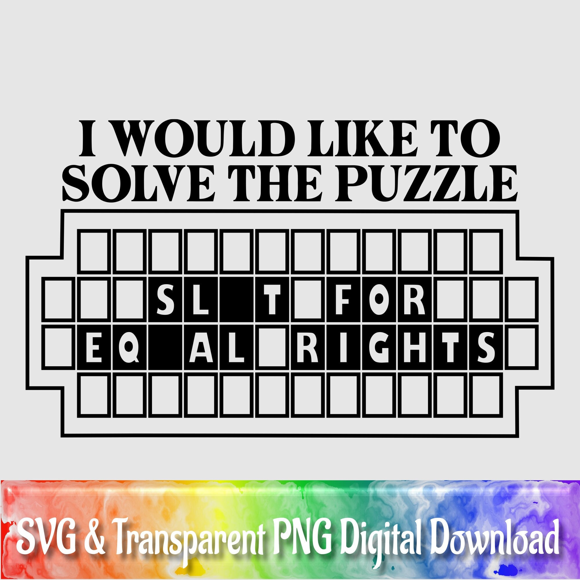 Slut for Equal Rights, SVG PNG, Wheel of Fortune, Equality Matters, Gay ...