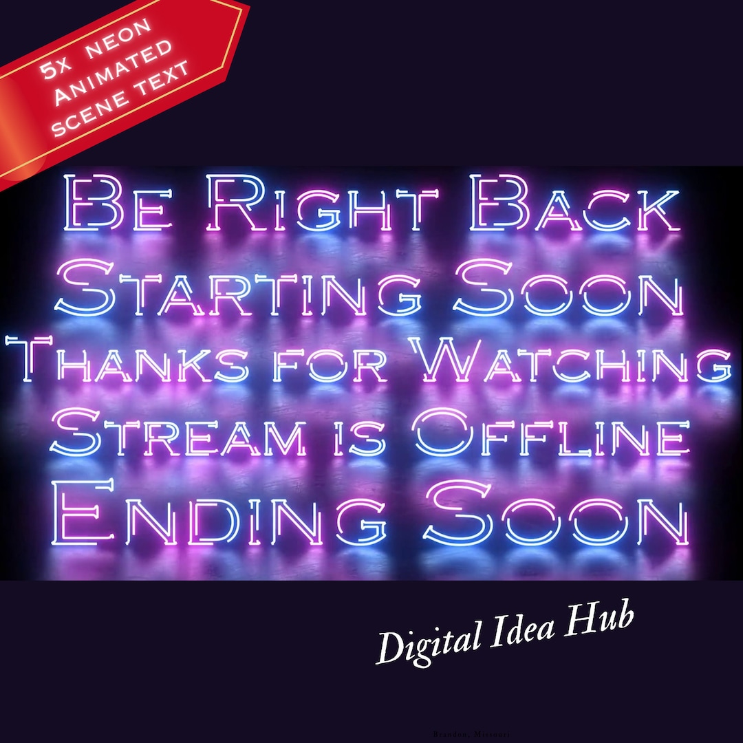 Animated Neon Scene Text Starting Soon, Be Right Back, Stream Ending ...