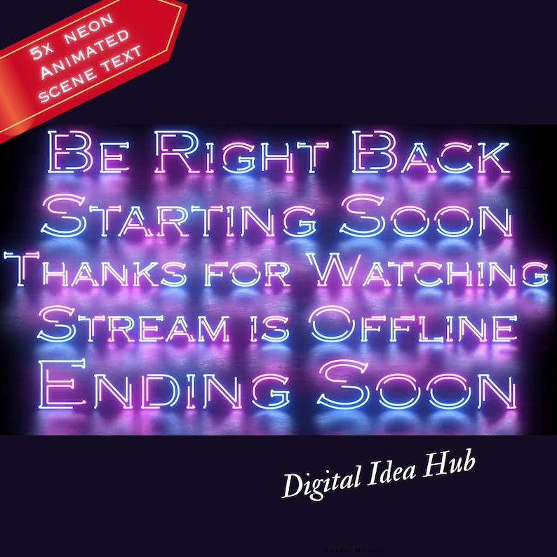 Animated Neon Scene Text Starting Soon, Be Right Back, Stream Ending ...
