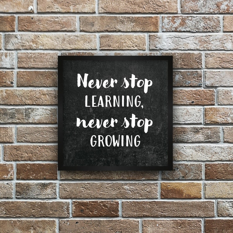 Never Stop Learning, Never Stop Growing, Positive Affirmation Digital ...