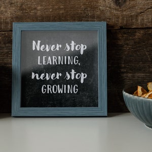 Never Stop Learning, Never Stop Growing, Positive Affirmation Digital ...